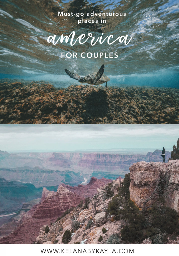 Must-go adventurous places in the USA for couples - Kelana by Kayla
