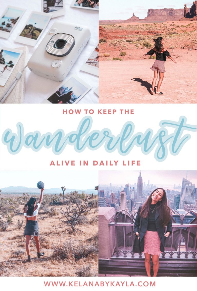 How to Keep the Wanderlust Alive in Daily Life - Kelana by Kayla