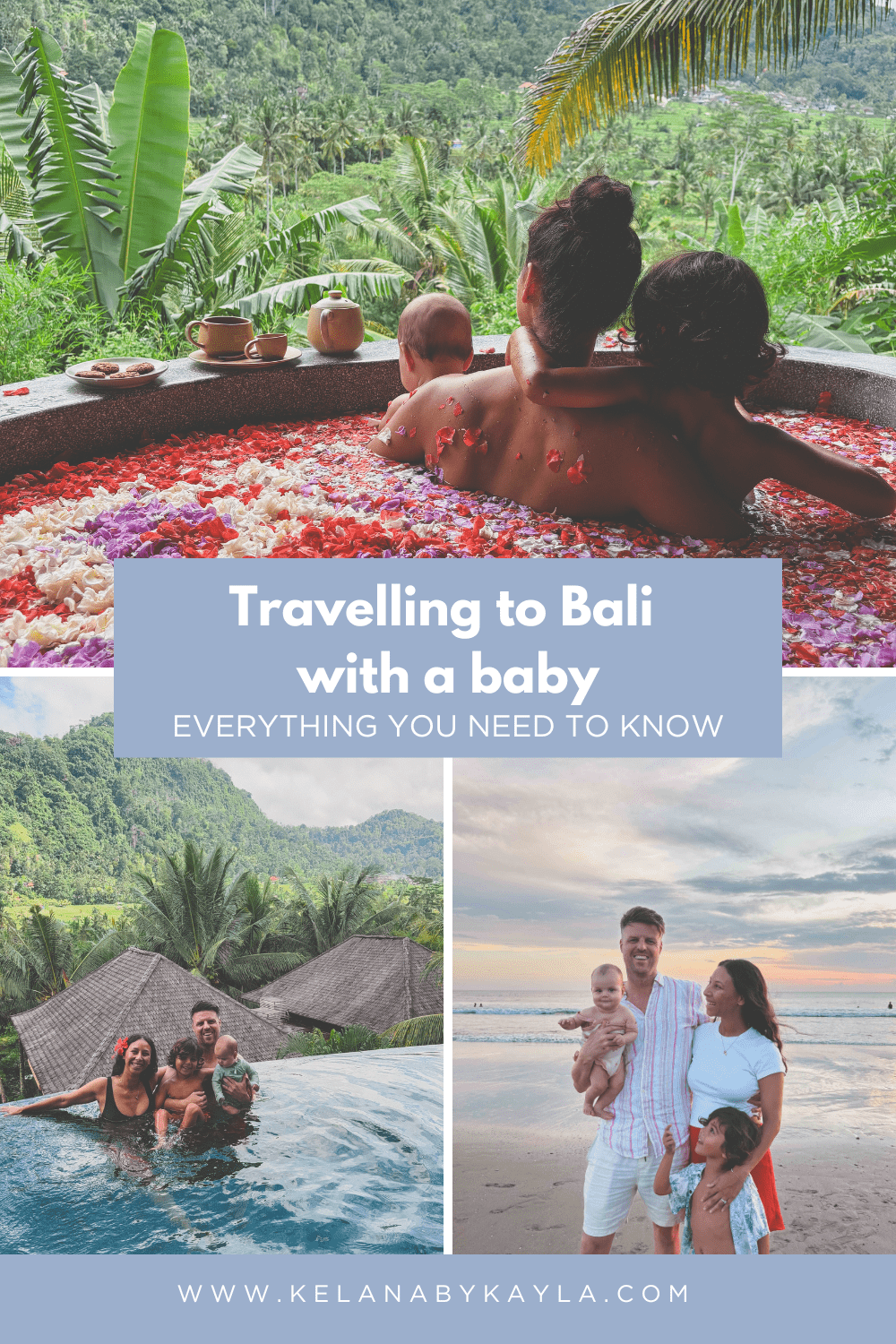 Travelling to Bali with a Baby - Everything you need to know! - Kelana ...